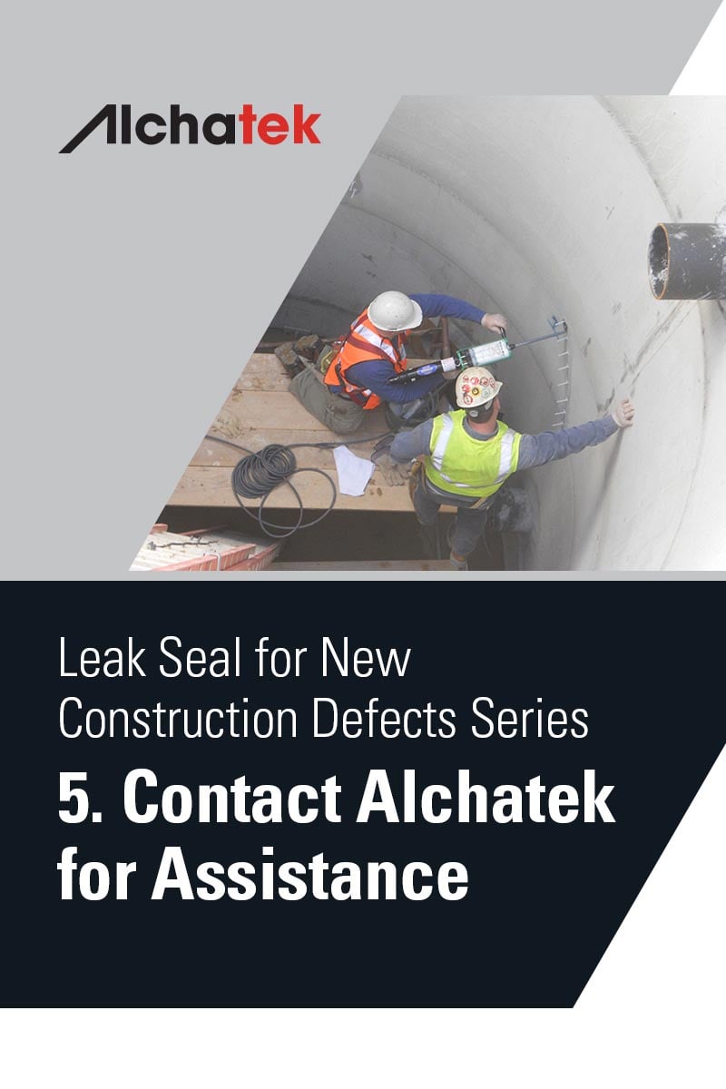Leak Seal for New Construction Defects Series - 5. Contact Alchatek for Assistance